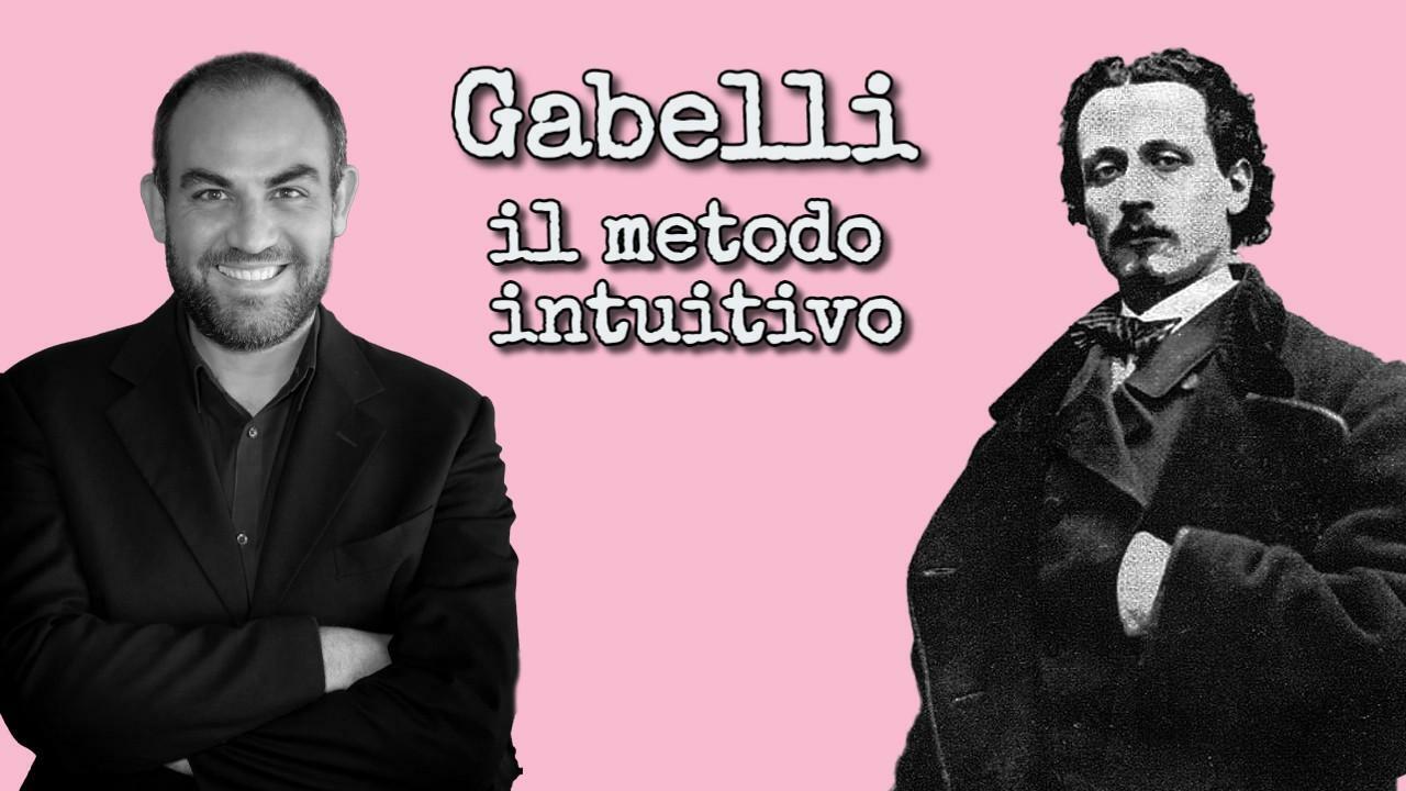 Gabelli e il metodo intuitivo - Dott. Alessandro Fanello