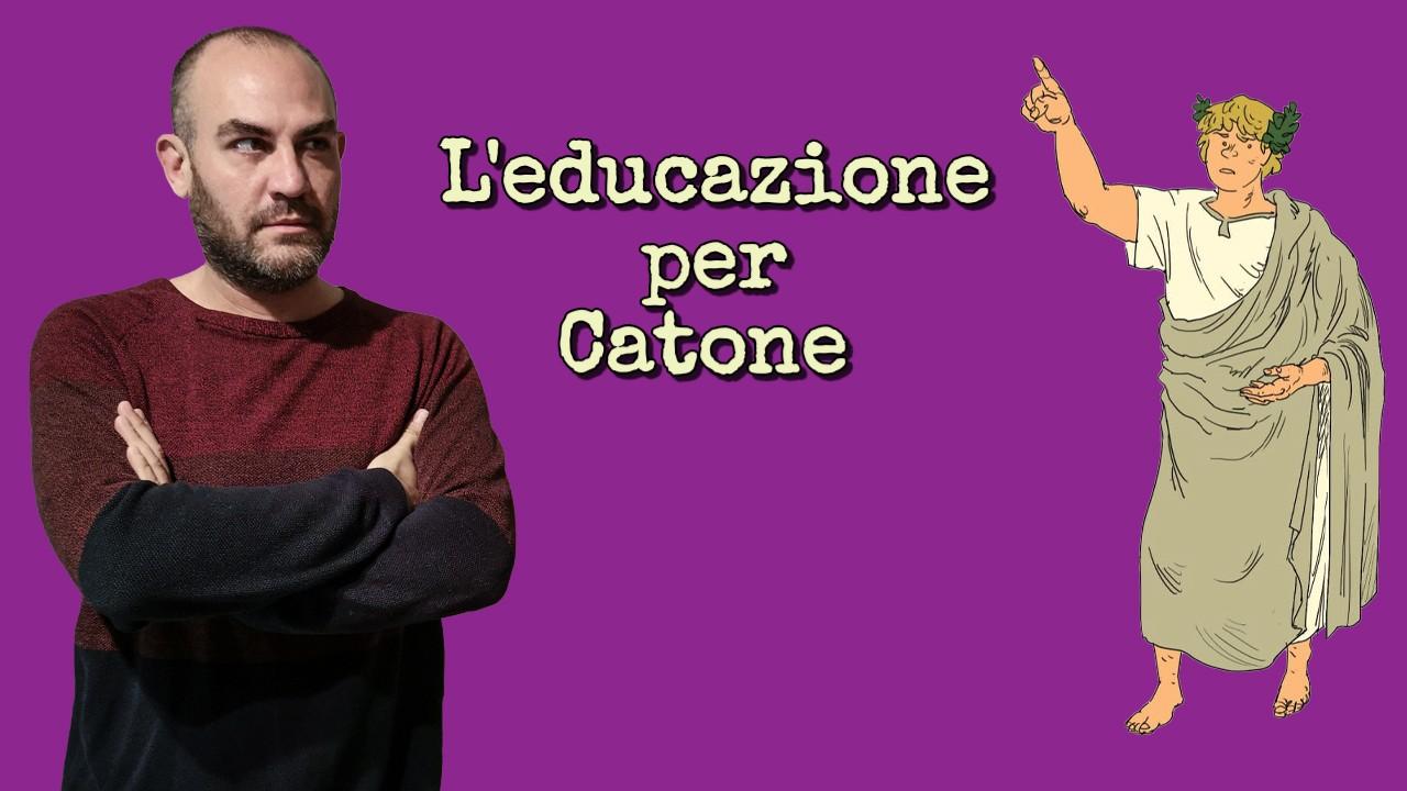 L'educazione per Catone - Dott. Alessandro Fanello