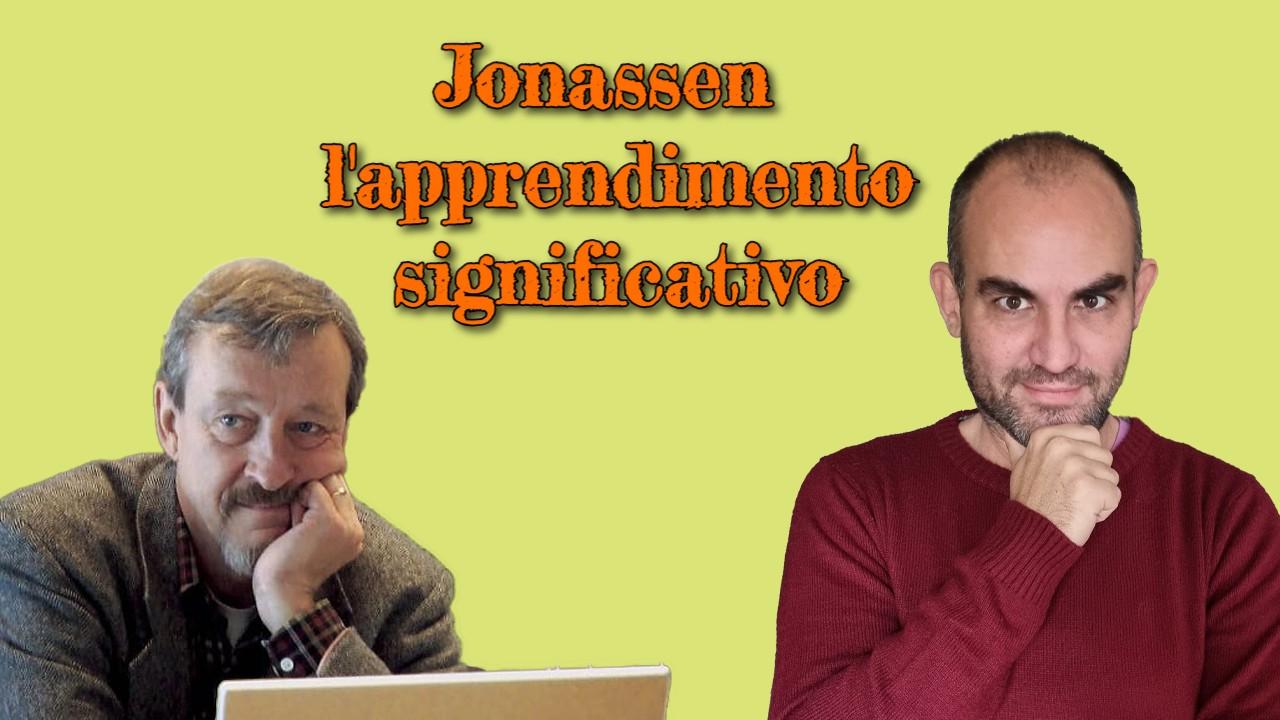 Jonassen: l'apprendimento significativo - Dott. Alessandro Fanello